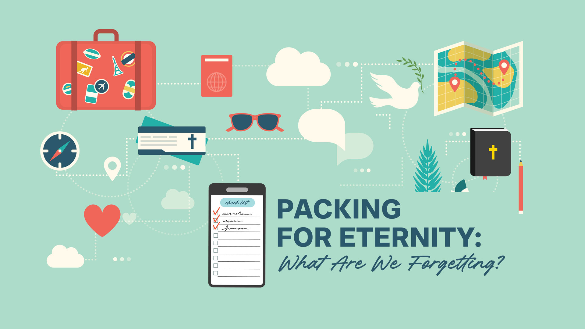 Packing for Eternity: What Are We Forgetting? | Pioneer Memorial Church