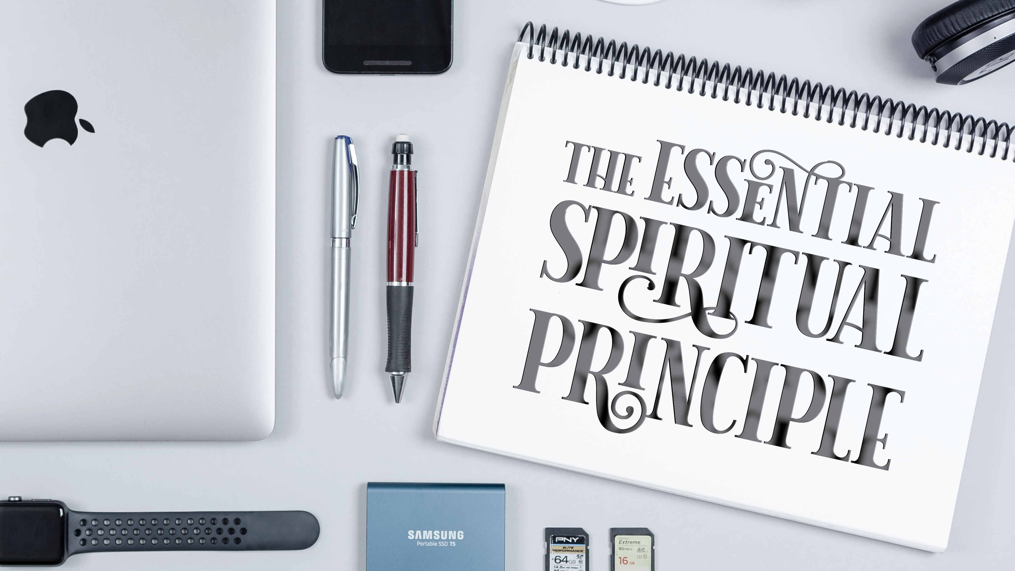 The Essential Spiritual Principle | Pioneer Memorial Church