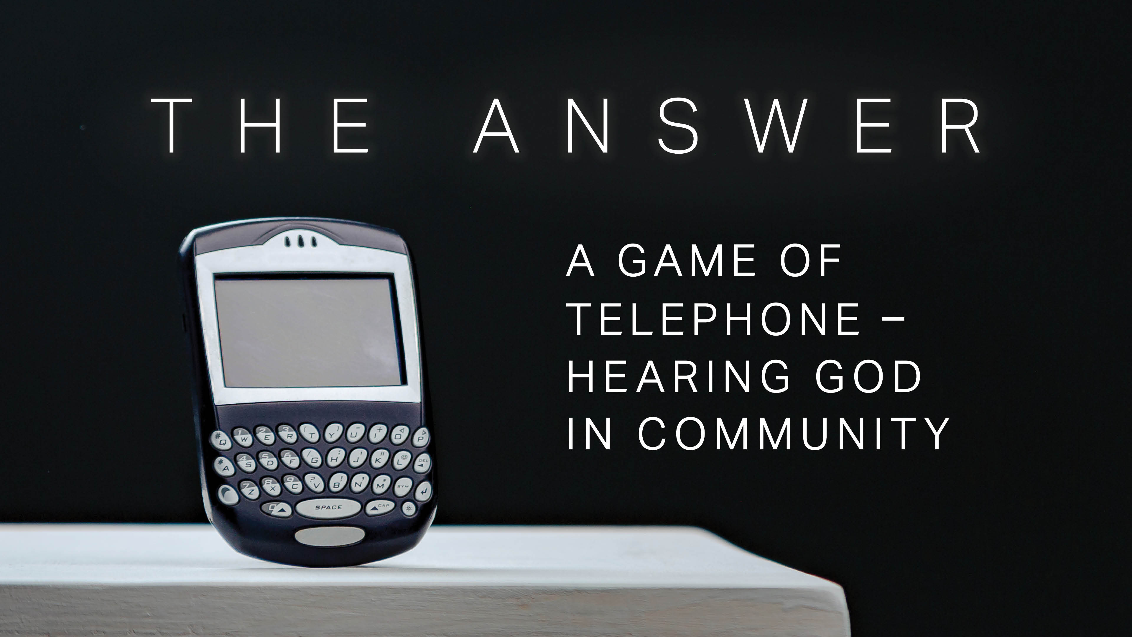 A Game of Telephone–Hearing God in Community | Pioneer Memorial Church